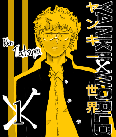 YANKII X WORLD Ch. 1 YANKII X WORLD - KEN TATSUYA