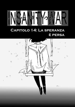 Insanity War (ITA) 14 Insanity War Capitolo 14: La speranza è persa - Gio