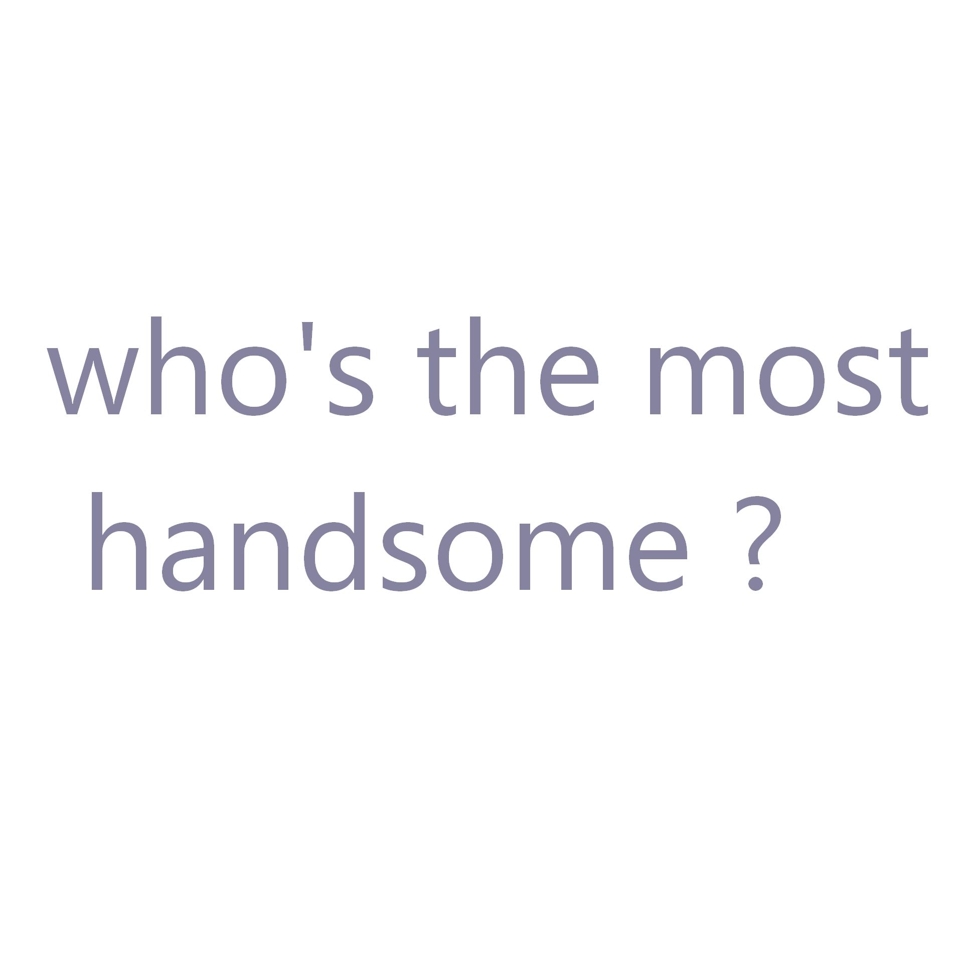 Who s The Most Handsome Eminoa s Topic ART Street who-s-the-most-handsome-eminoa-s-topic-art-street