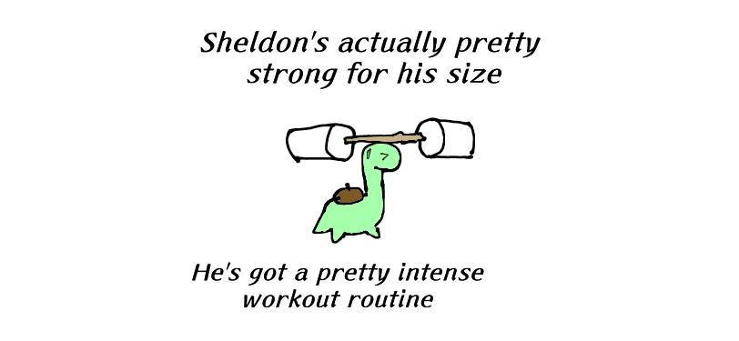 Sheldon the Tiny Dinosaur Who Thinks He's a Turtle Im_Not_Very_Good_But ...