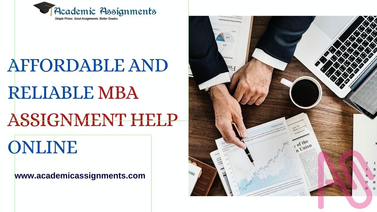 Affordable and Reliable MBA Assignment Help Online acad78 ...